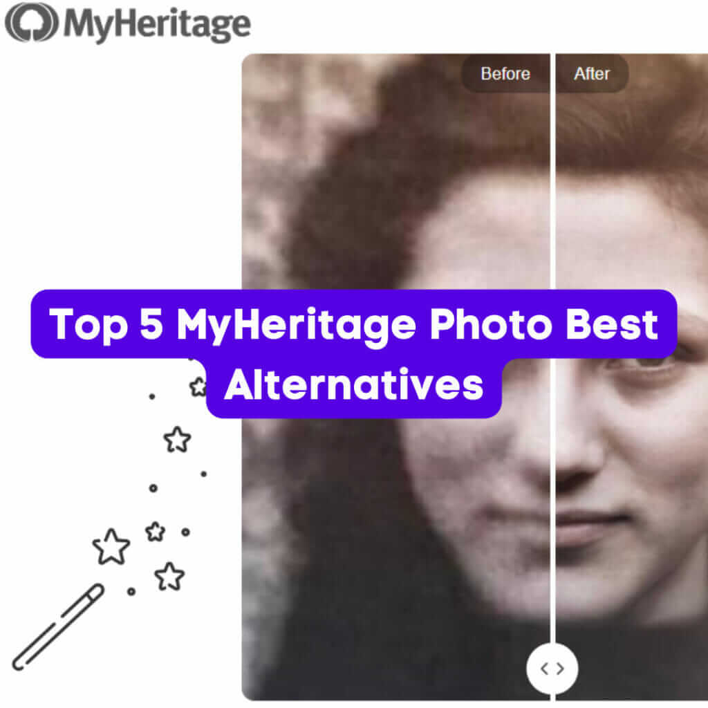 Top 5 MyHeritage Photo Best Alternatives